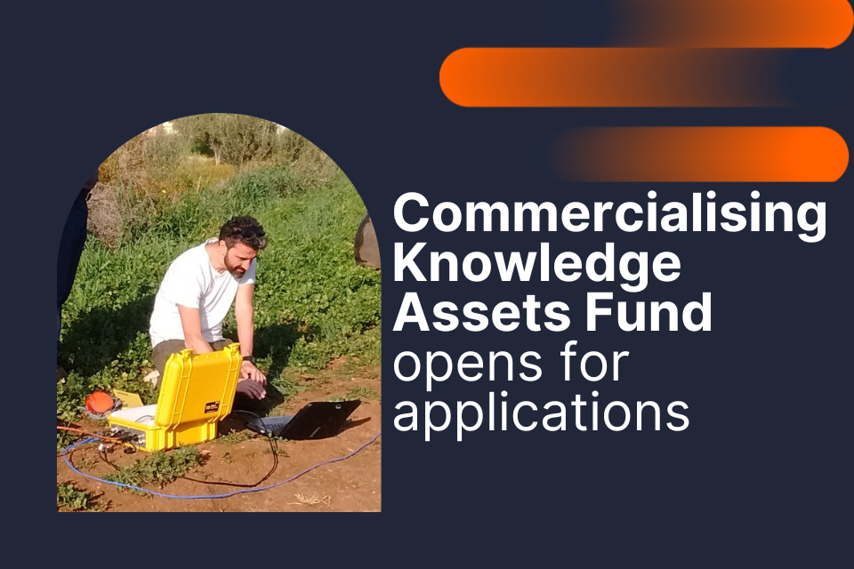 Commercialising Knowledge Assets Fund opens for applications ...